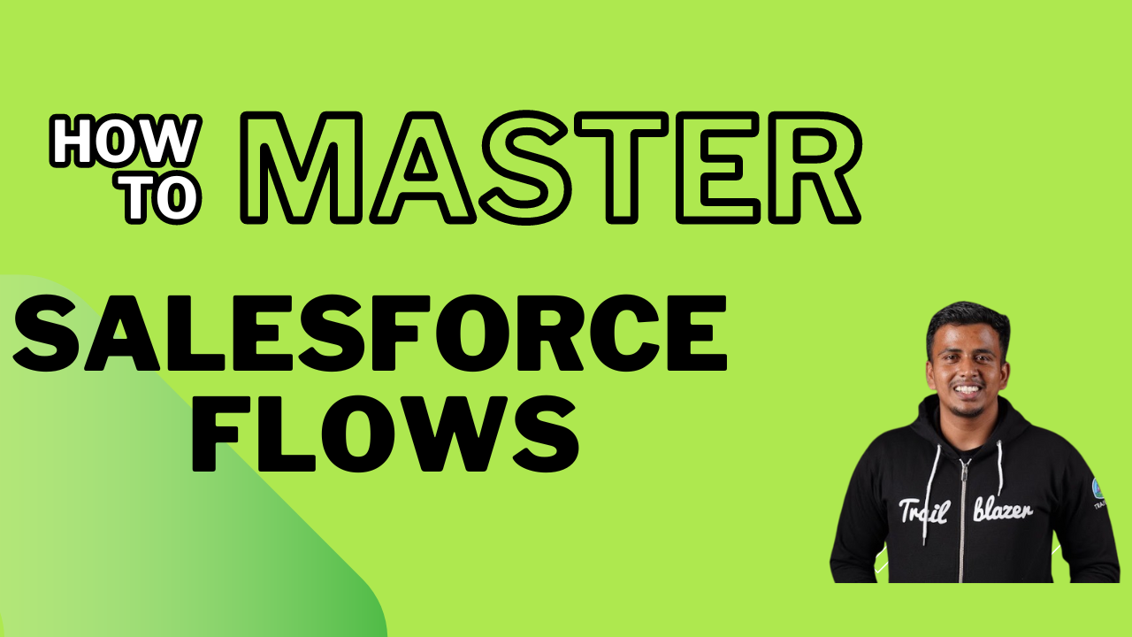 Mastering Salesforce Flows: Streamline Your Business Processes With ... Mastering Salesforce Flows: Streamline Your Business Processes With ...